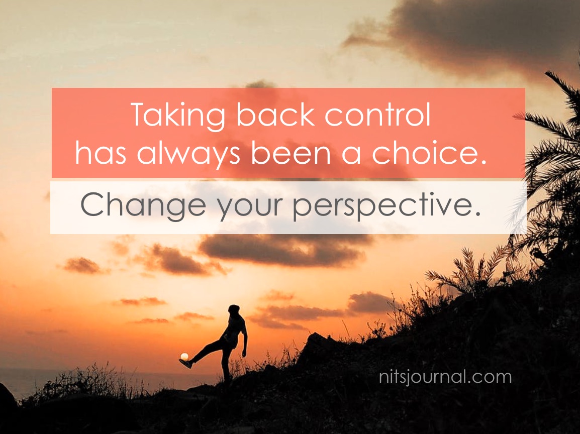 Coping With Change. Taking back control has always been a choice. - Nit ...